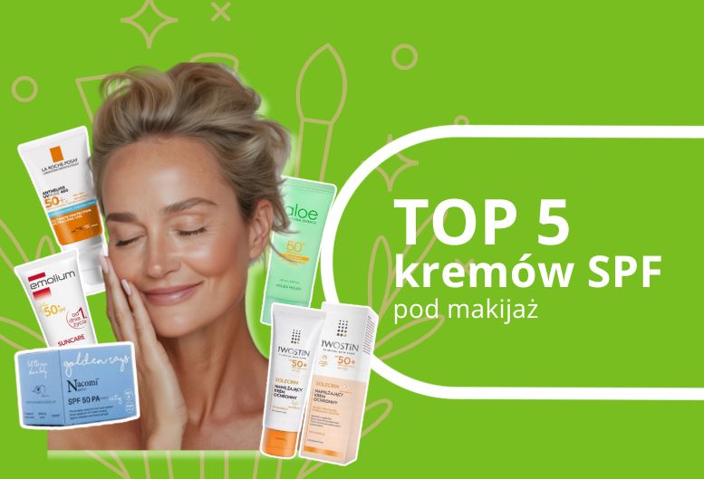 SPF pod makijaż – ranking 2025 najlepszych produktów o lekkiej formule ...